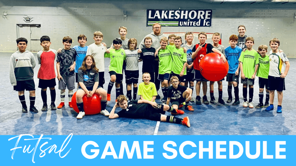 Futsal Game Schedule – Lakeshore United